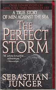 The Perfect Storm: Sebastian Junger: Amazon.com: Books