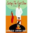 Casting the First Stone: Kimberla Lawson Roby: 9781575664897: Amazon ...