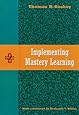 Amazon.com: Implementing Mastery Learning (9780534258726): Thomas R ...