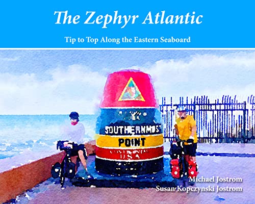 The Zephyr Atlantic: Tip to Top Along the Eastern Seaboard: Mike ...