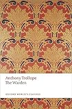 The Warden (Oxford World's Classics): Anthony Trollope, Edward ...