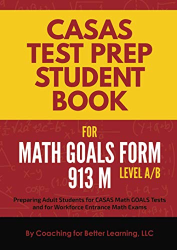 CASAS Test Prep Student Book for Math GOALS Form 913 M Level A/B ...