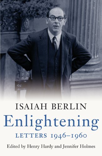 Enlightening: Letters 1946–1960: Berlin, Isaiah, Hardy, Henry, Holmes ...