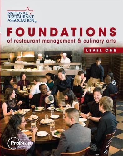 Foundations of Restaurant Management & Culinary Arts: Level 1: National ...