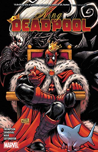 King Deadpool Vol. 2: Thompson, Kelly, Sandoval, Gerardo: 9781302921040 ...