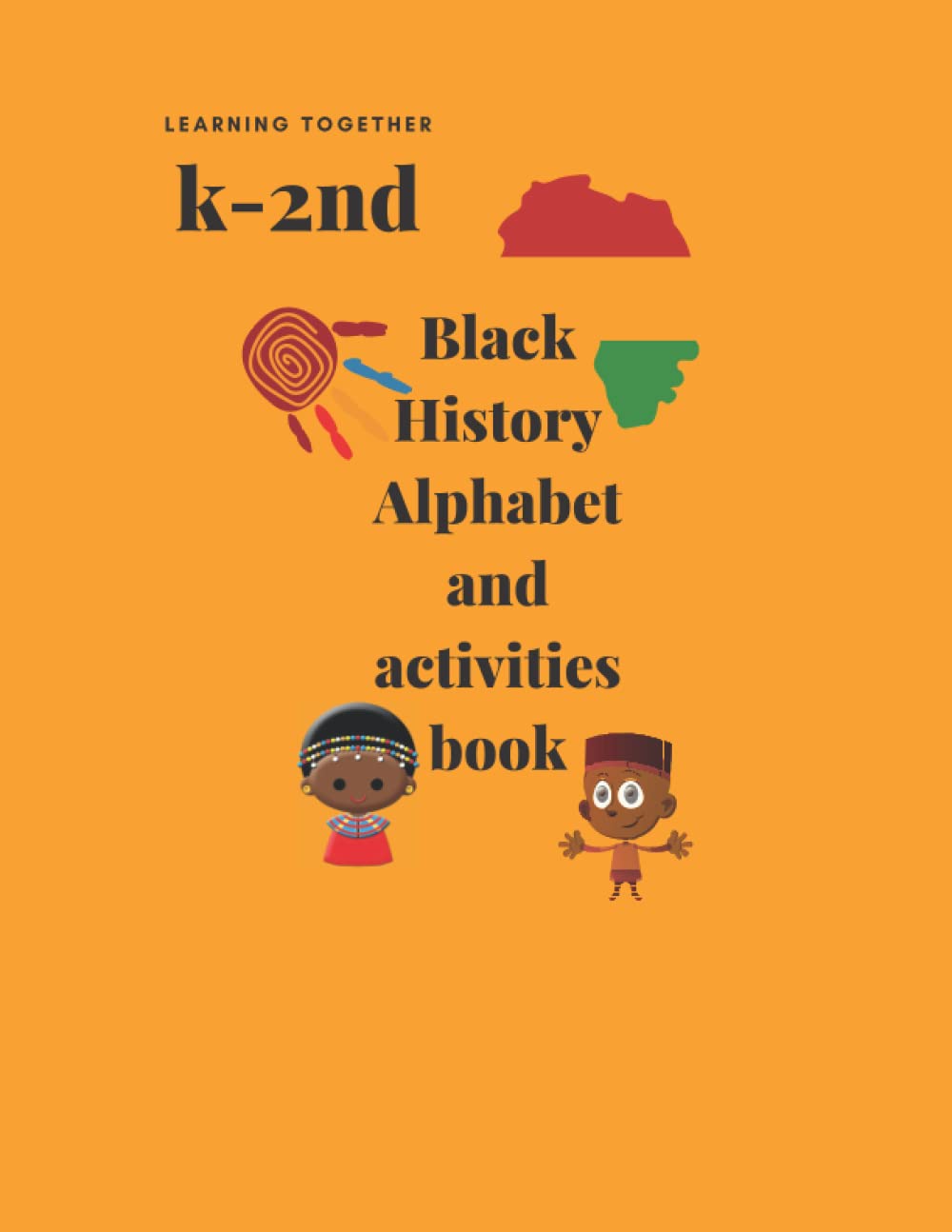 Black history Alphabet & Activities Book: Learning together K-2nd ...
