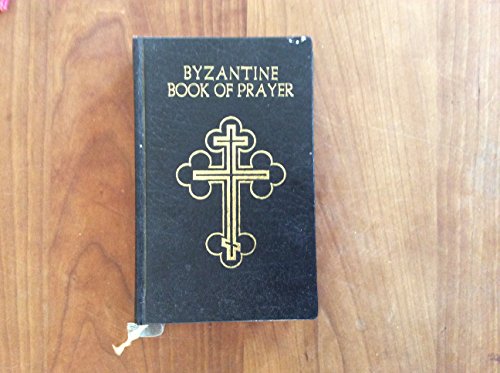 Byzantine Book of Prayer: Inter-Diocesan Liturgical Commission of the ...
