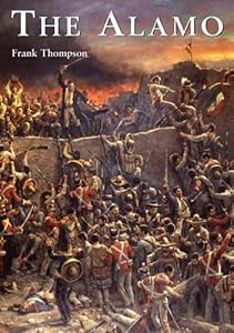 The Alamo book by Frank T. Thompson