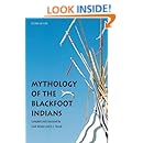 Mythology of the Blackfoot Indians (Sources of American Indian Oral ...