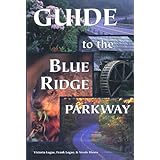Hiking and Traveling the Blue Ridge Parkway: The Only Guide You Will ...