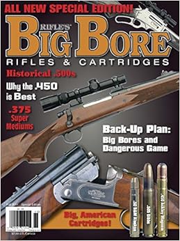 Rifle's Big Bore Rifles and Cartridges: John Barsness, Layne Simpson ...