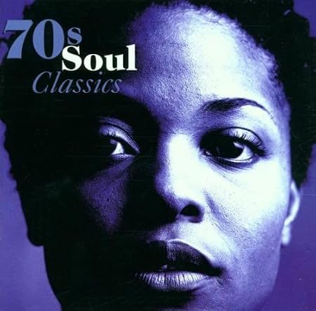 70's Soul Classics: Amazon.co.uk: CDs & Vinyl