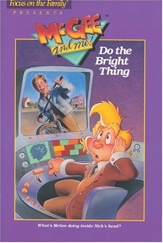 Do the Bright Thing (McGee and Me! #07 Book): Myers, Bill, Johnson, Ken ...