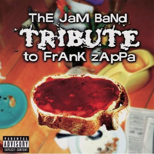 The Jam Band Tribute to Frank Zappa: Various Artists, Jack Bruce, Jim ...