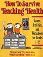 Amazon.com: How to Survive Teaching Health: Games, Activities, and ...