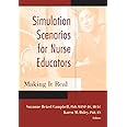 Simulation Scenarios for Nurse Educators: Making it Real: 9780826122421 ...