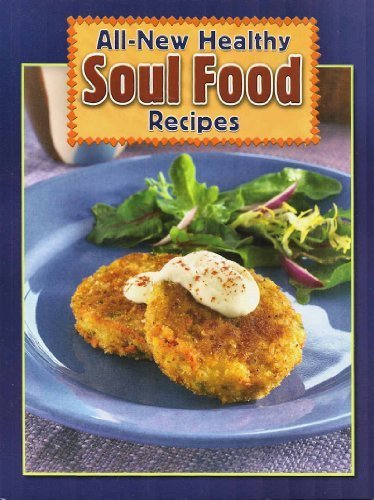 All New Healthy Soul Food Recipes American Heart Association all-new-healthy-soul-food-recipes-american-heart-association