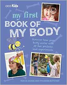 Amazon.com: My First Book of My Body: Discover how your body works with ...