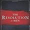 The Resolution for Men: Stephen Kendrick, Alex Kendrick, Randy Alcorn ...