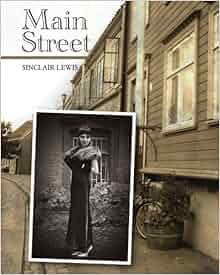 Main Street: Sinclair Lewis: 9781619491519: Amazon.com: Books