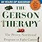The Gerson Therapy: The Proven Nutritional Program for Cancer and Other Illnesses: Charlotte ...