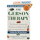 The Gerson Therapy: The Proven Nutritional Program for Cancer and Other Illnesses: Charlotte ...
