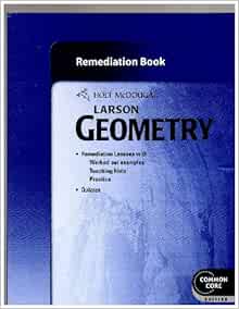 Amazon.com: Holt McDougal Larson Geometry: Common Core Remediation Book ...