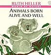 Animals Born Alive and Well: A Book About Mammals (Explore!): Heller ...