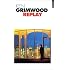 Replay: Ken Grimwood: 9780688161125: Books - Amazon.ca