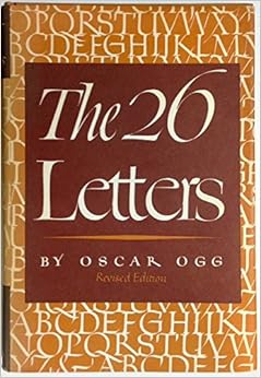 The 26 Letters: Ogg, Oscar: Amazon.com: Books
