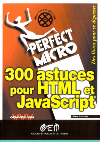 Reusnorowhprof: 300 astuces pour HTML et JavaScript pdf de Rémy ...