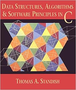 Data Structures, Algorithms, and Software Principles in C: Standish, Thomas: 9780201591187 ...