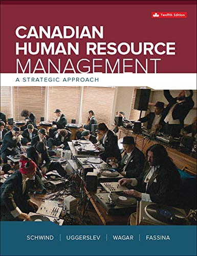 Canadian Human Resource Management: Schwind, Hermann, Uggerslev, Krista ...