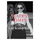 Happy Times (Icons): Lee Radziwill: 9781614280545: Amazon.com: Books
