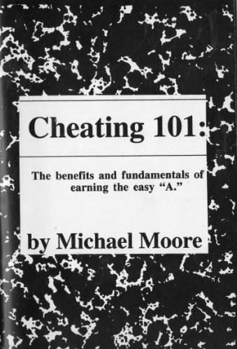 Cheating 101: The benefits and fundamentals of earning the easy "A ...