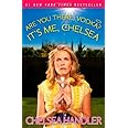 Are You There, Vodka? It's Me, Chelsea: Handler, Chelsea: 9781416596363 ...