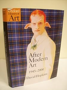 After Modern Art 1945-2000 book by David Hopkins