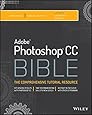 Photoshop CC Bible: Dayley, Lisa DaNae, Dayley, Brad: 9781118643693 ...