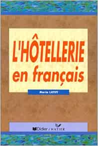 L'hotellerie En Francais: Livre De L'eleve: 9782278043088: Amazon.com ...