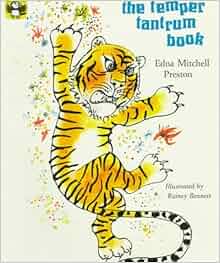 The Temper Tantrum Book: Edna Mitchell Preston, Rainey Bennett ...