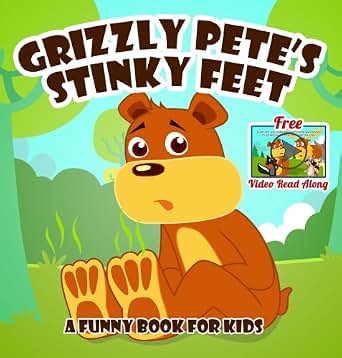 Grizzly Pete's Stinky Feet [Funny Books for Kids] (Big Red Balloon Book ...
