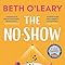 The No-Show: Amazon.co.uk: O'Leary, Beth: 9781529409109: Books