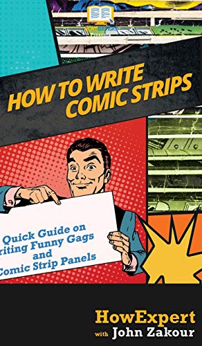 How to Write Comic Strips: A Quick Guide on Writing Funny Gags and ...