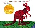 El canguro tiene mama? (Spanish edition) (Does a Kangaroo Have a Mother ...