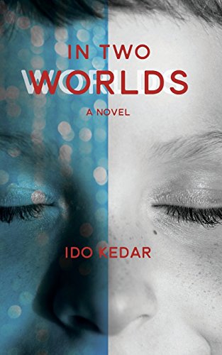 Amazon.com: In Two Worlds: 9781732291508: Kedar, Ido: Books