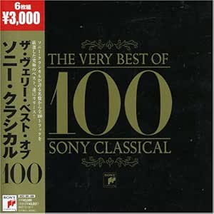 Very Best of Sony Classical 100 - Very Best of Sony Classical 100 ...