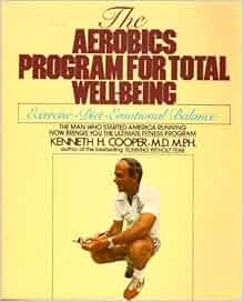 AEROBICS PROGRAM/: Kenneth H. Cooper: 9780553344226: Amazon.com: Books