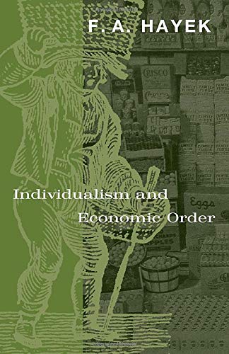 Individualism and Economic Order: 9780226320939: Economics Books ...