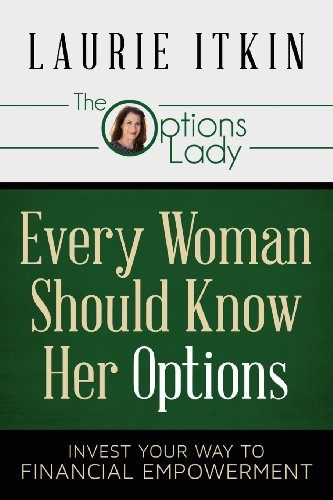 Every Woman Should Know Her Options: Invest Your Way To Financial ...