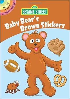 Sesame Street Baby Bear's Brown Stickers (Sesame Street Sesame Street ...